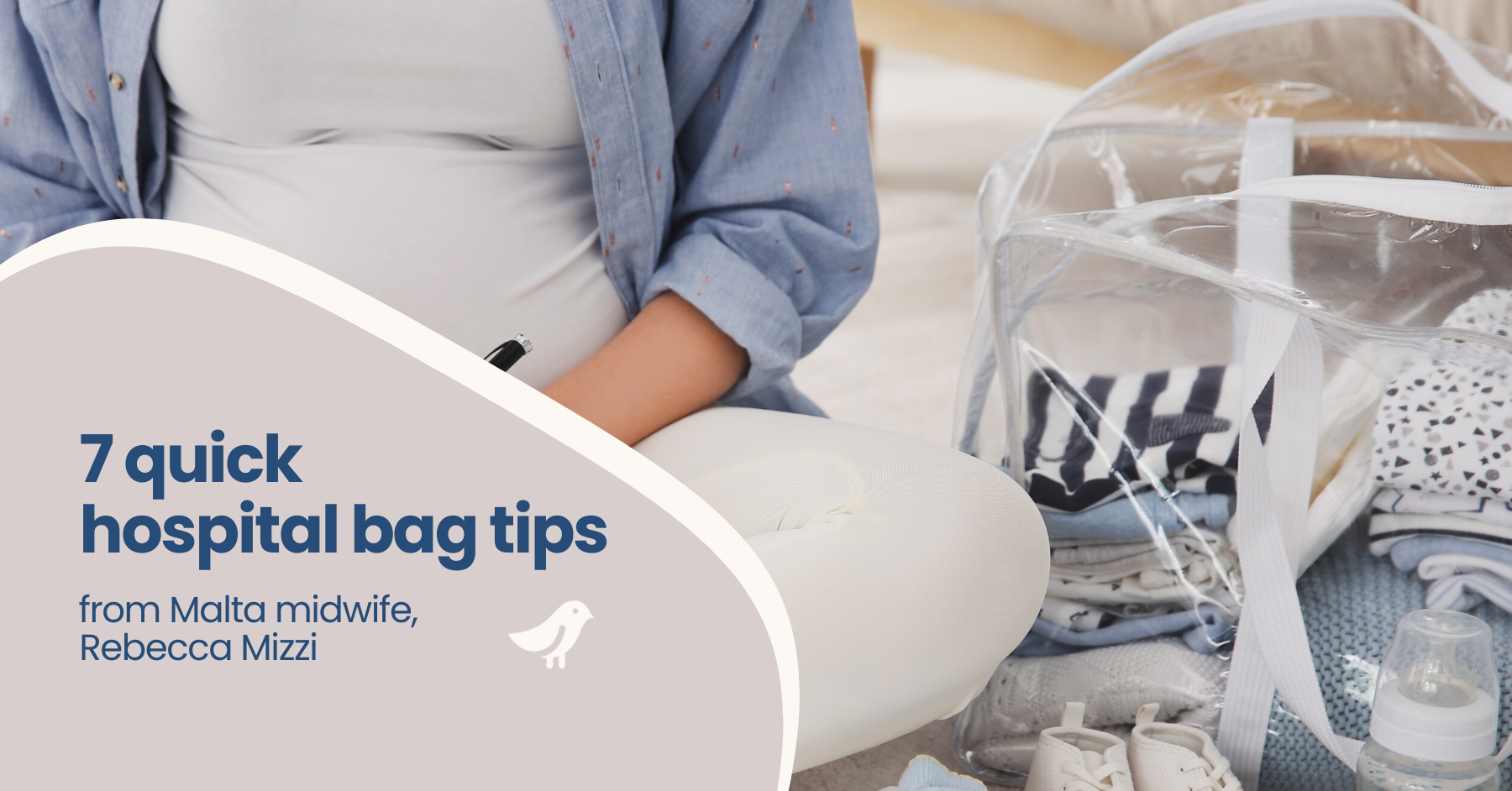 7 Quick Hospital Bag Tips From Malta Midwife, Rebecca Mizzi - Island Bebe