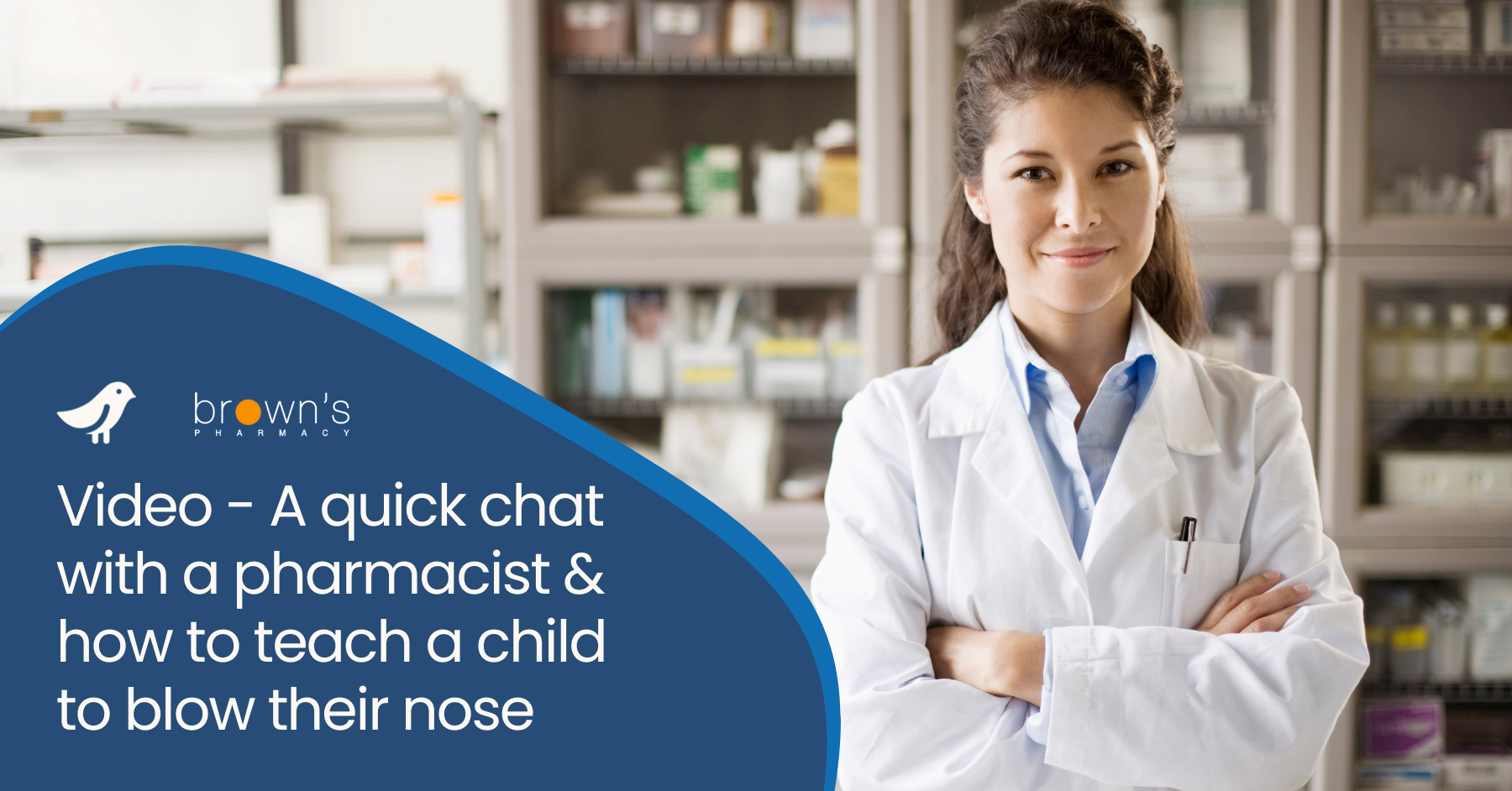 Video – A quick chat with a pharmacist & how to teach a child to blow ...