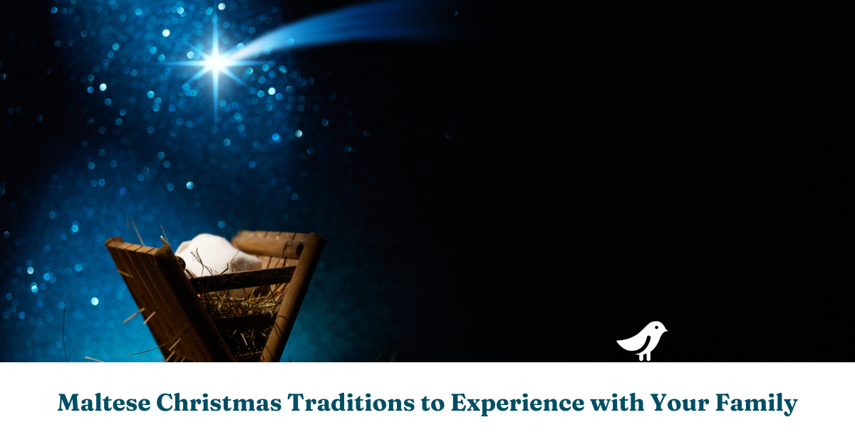 Maltese Christmas Traditions to Experience with Your Family - Island Bebe